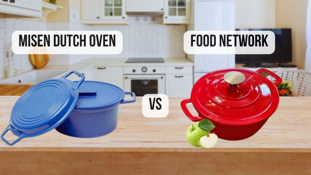 Misen VS Food Network: Which Dutch Oven is Your Superior Choice?